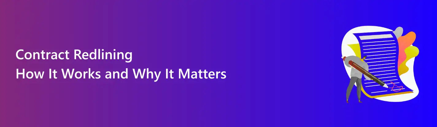 Contract Redlining: How It Works and Why It Matters In 2025